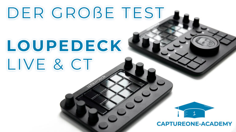 LOUPEDECK mit CAPTURE ONE - der große Test zum LIVE + CT